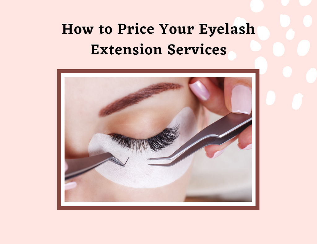 How to Price Your Eyelash Extension Services | Honeybee Lash Co ...